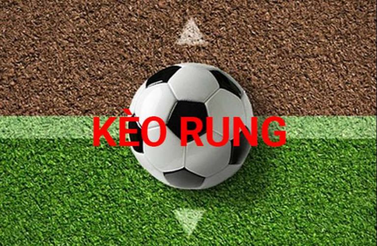 Kèo rung là gì và kinh nghiệm chơi kèo rung dành cho tân thủ